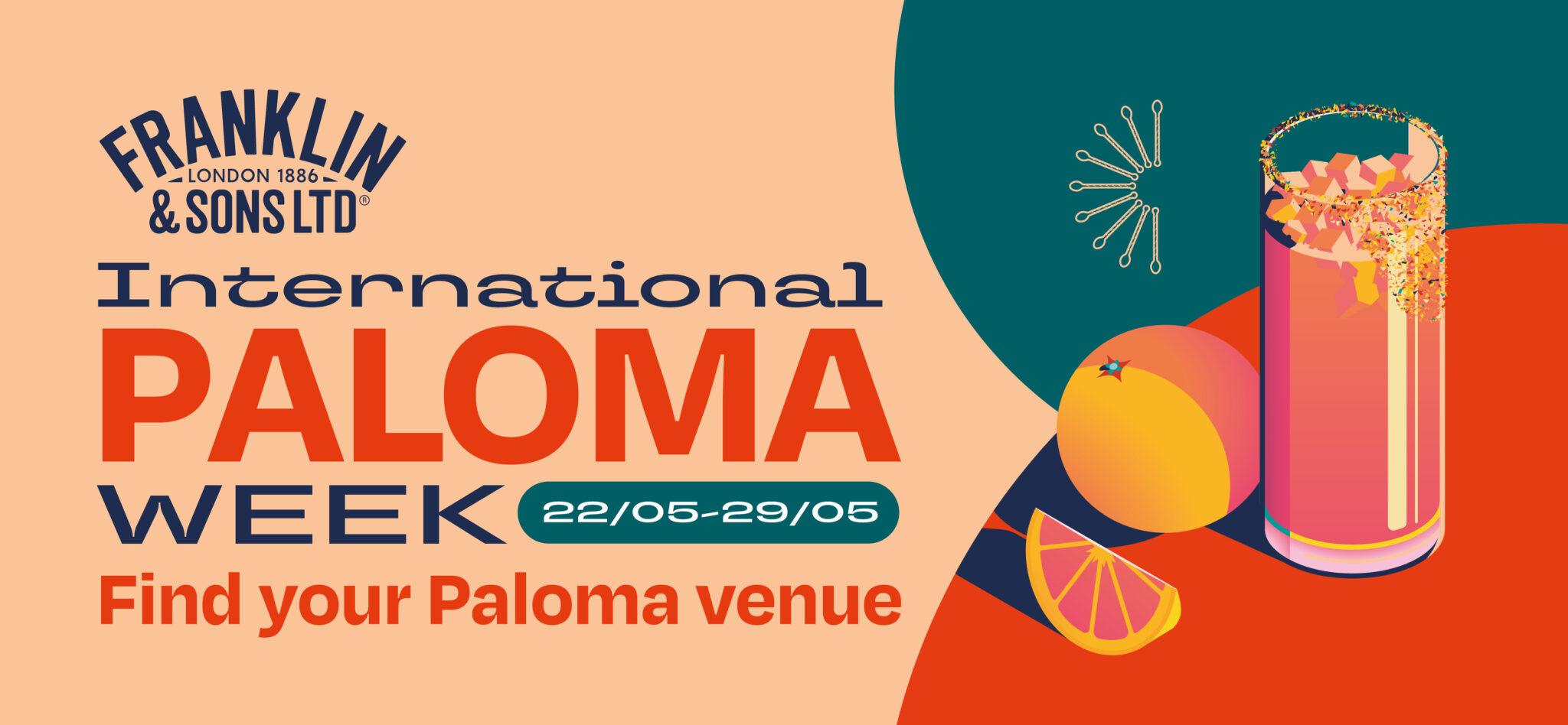International Paloma Week - Franklin & Sons